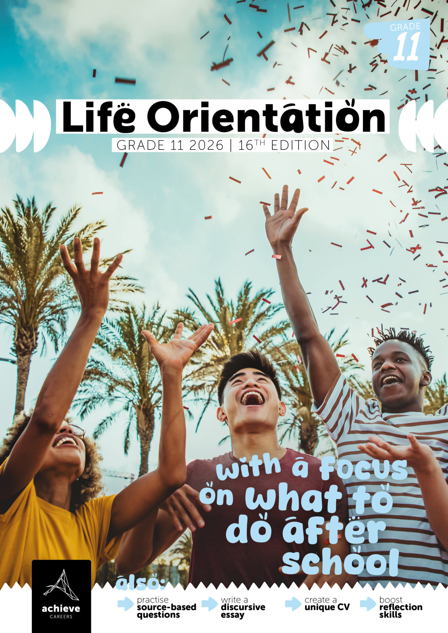 Achieve Careers Gr11 Life Orientation With a Focus on: What to do After ...